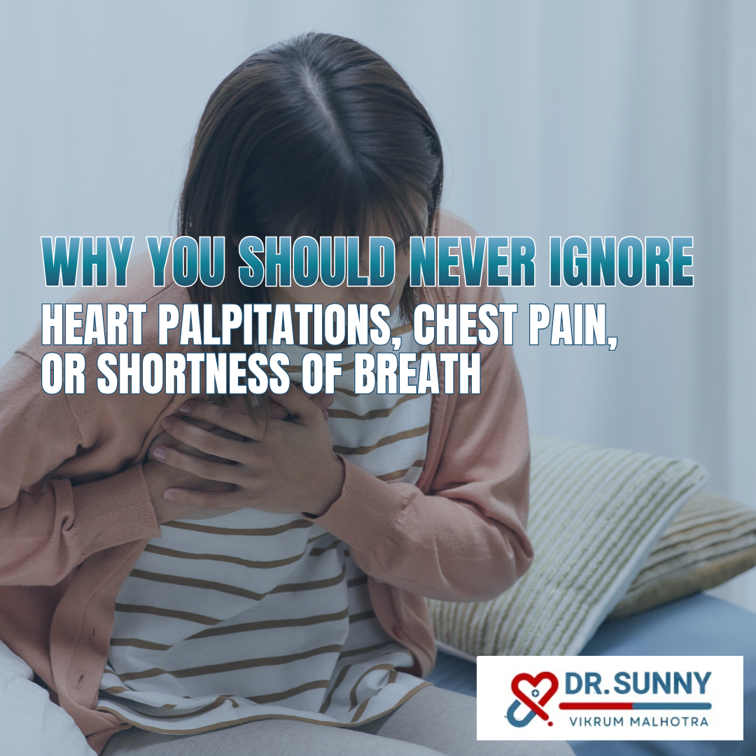 Why You Should Never Ignore Heart Palpitations, Chest Pain, or ...
